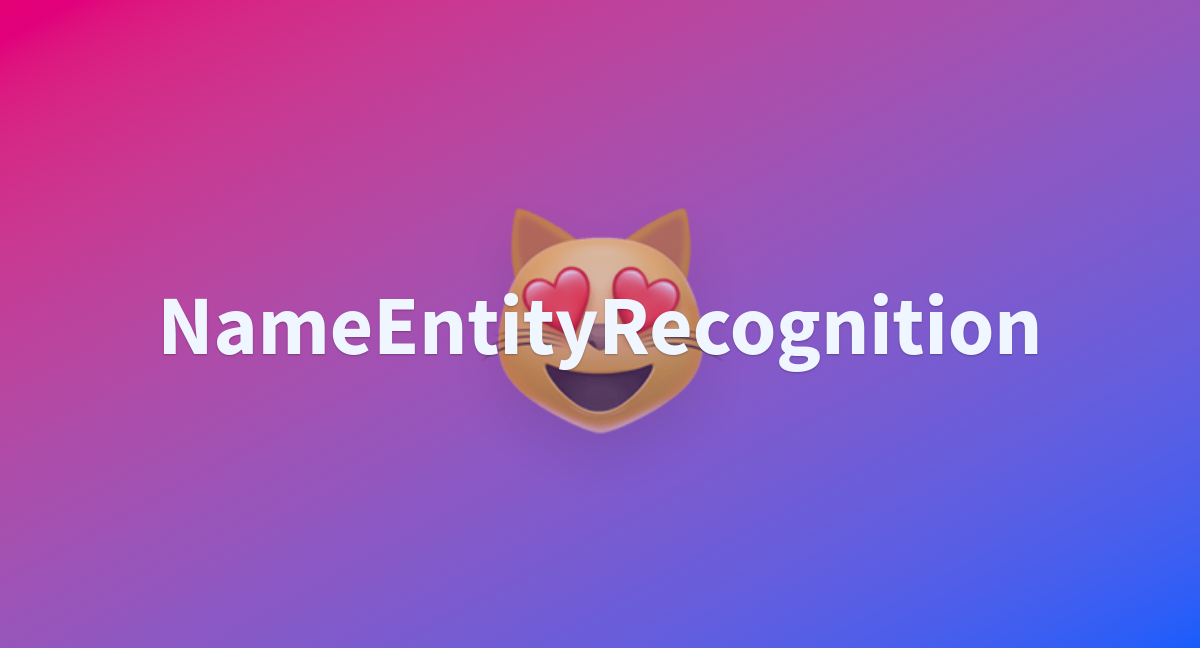NameEntityRecognition - a Hugging Face Space by murthy1998 NameEntityRecognition - a Hugging Face Space by murthy1998