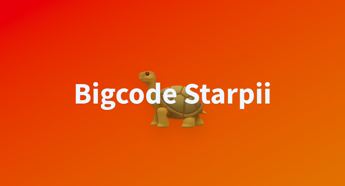 Bigcode Starpii - a Hugging Face Space by niteshraj707 Bigcode Starpii - a Hugging Face Space by niteshraj707