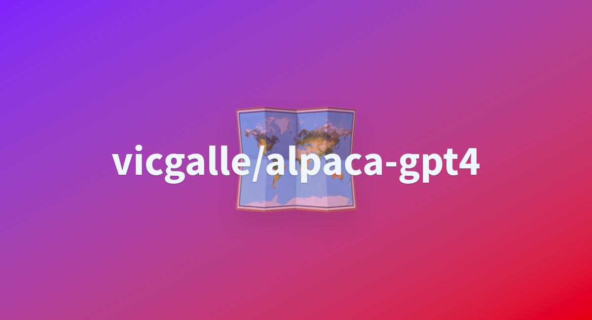 vicgalle/alpaca-gpt4 - a Hugging Face Space by nomic-ai vicgalle/alpaca-gpt4 - a Hugging Face Space by nomic-ai