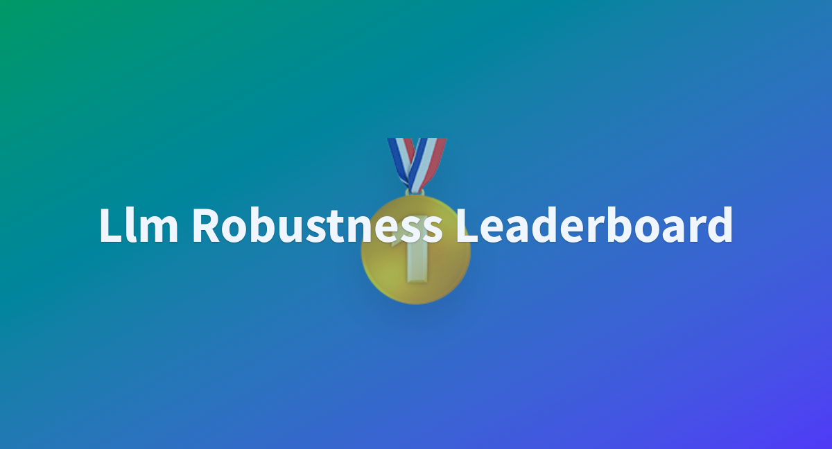 app.py · nvidia/llm-robustness-leaderboard at main app.py · nvidia/llm-robustness-leaderboard at main