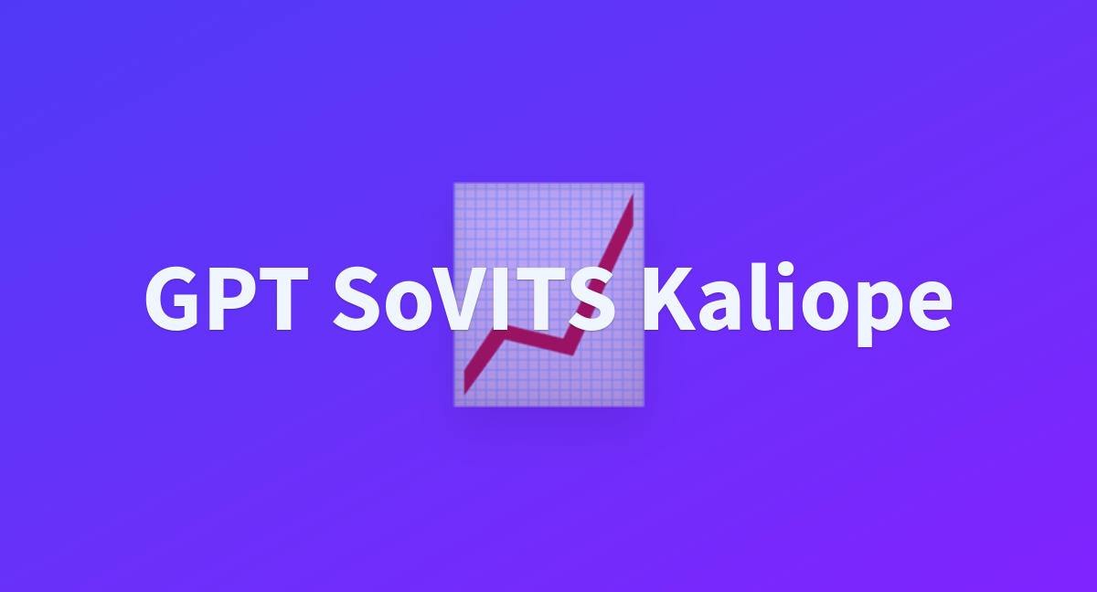 Readme Md · Oh My Dear Ai Gpt Sovits Kaliope At Main