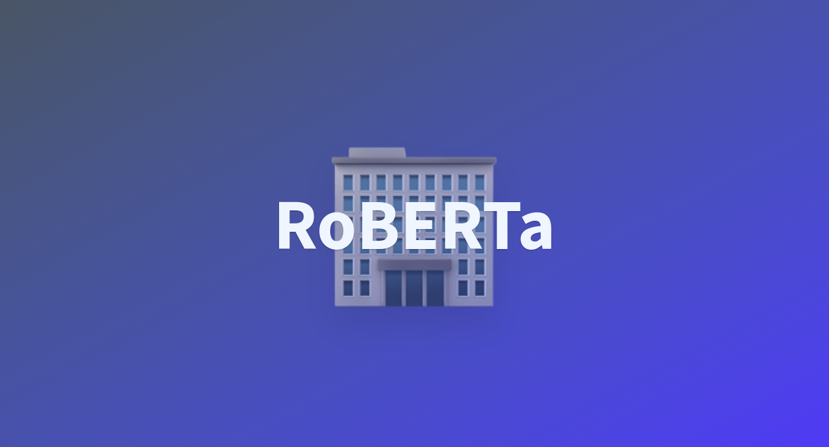 RoBERTa - a Hugging Face Space by onnx RoBERTa - a Hugging Face Space by onnx