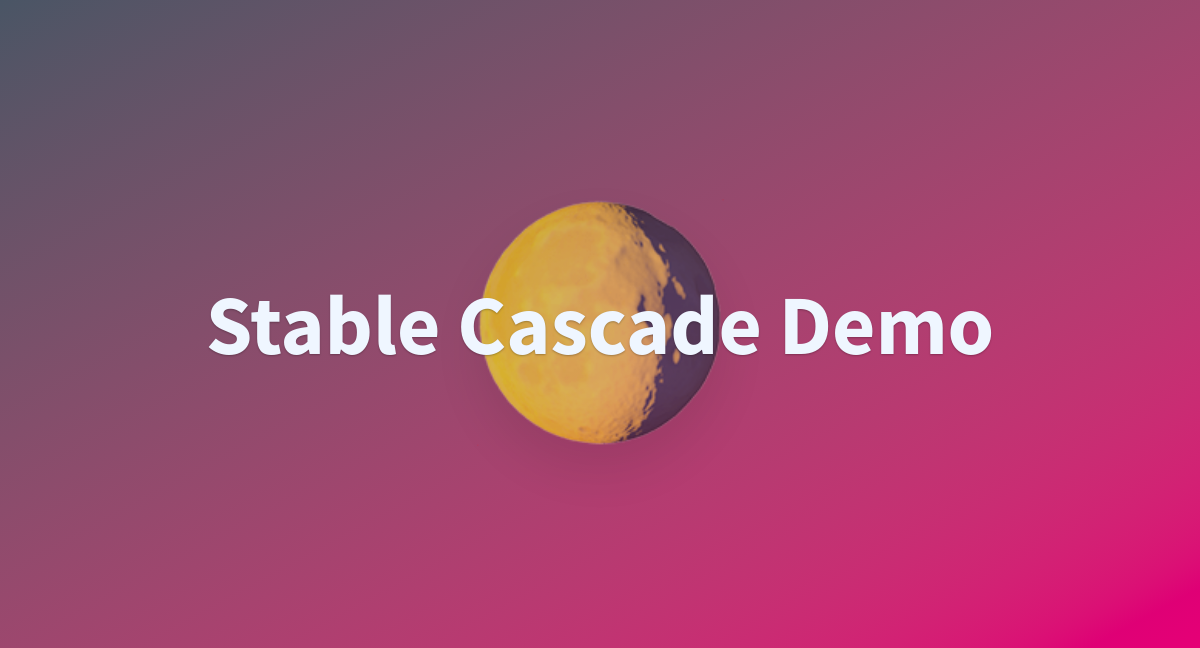 Stable Cascade Demo - a Hugging Face Space by onuralpszr Stable Cascade Demo - a Hugging Face Space by onuralpszr