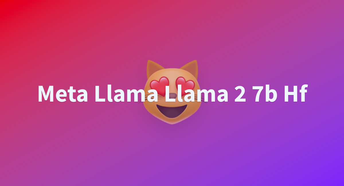 Meta Llama Llama 2 7b Hf - a Hugging Face Space by onursavas Meta Llama Llama 2 7b Hf - a Hugging Face Space by onursavas