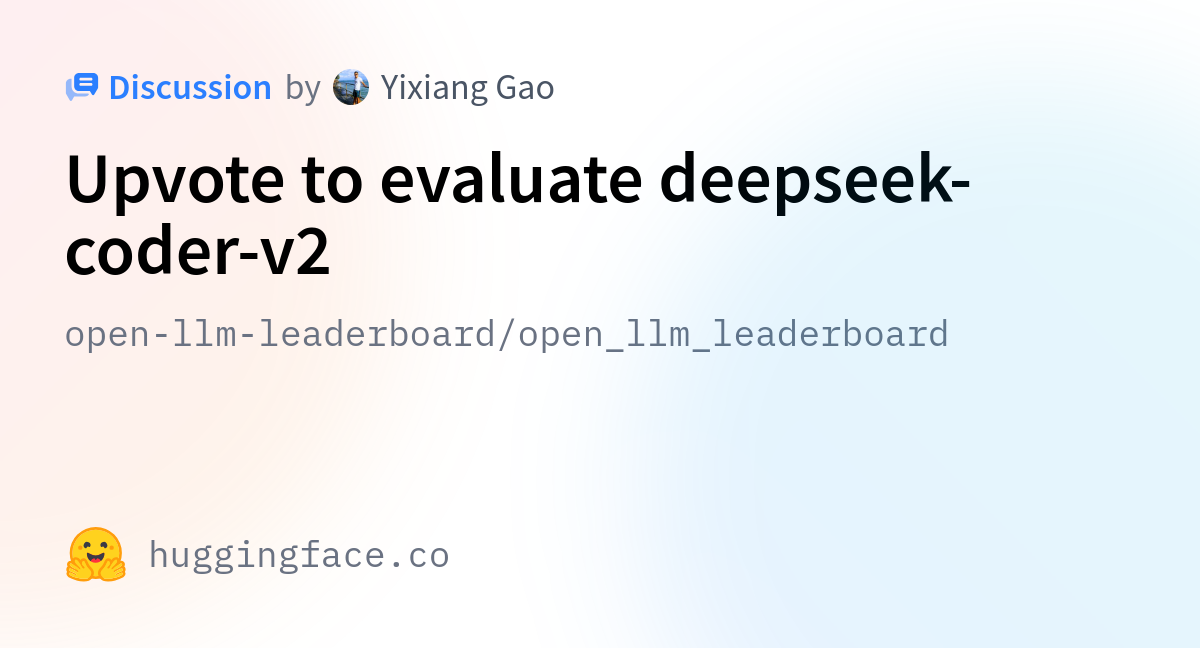open-llm-leaderboard/open_llm_leaderboard · Upvote to evaluate deepseek ... open-llm-leaderboard/open_llm_leaderboard · Upvote to evaluate deepseek ...