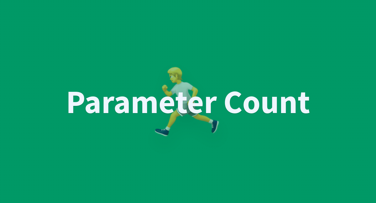Parameter Count - a Hugging Face Space by orionweller Parameter Count - a Hugging Face Space by orionweller