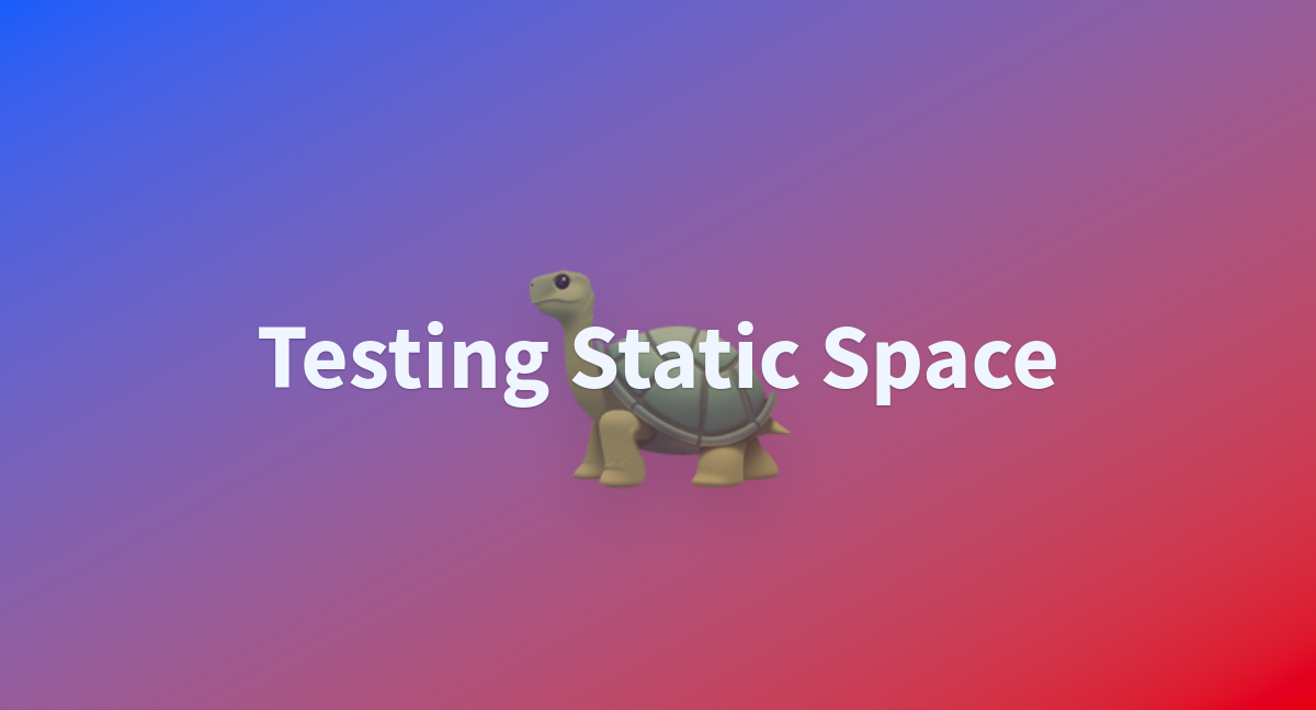 Testing Static Space - a Hugging Face Space by oryxconceptual Testing Static Space - a Hugging Face Space by oryxconceptual