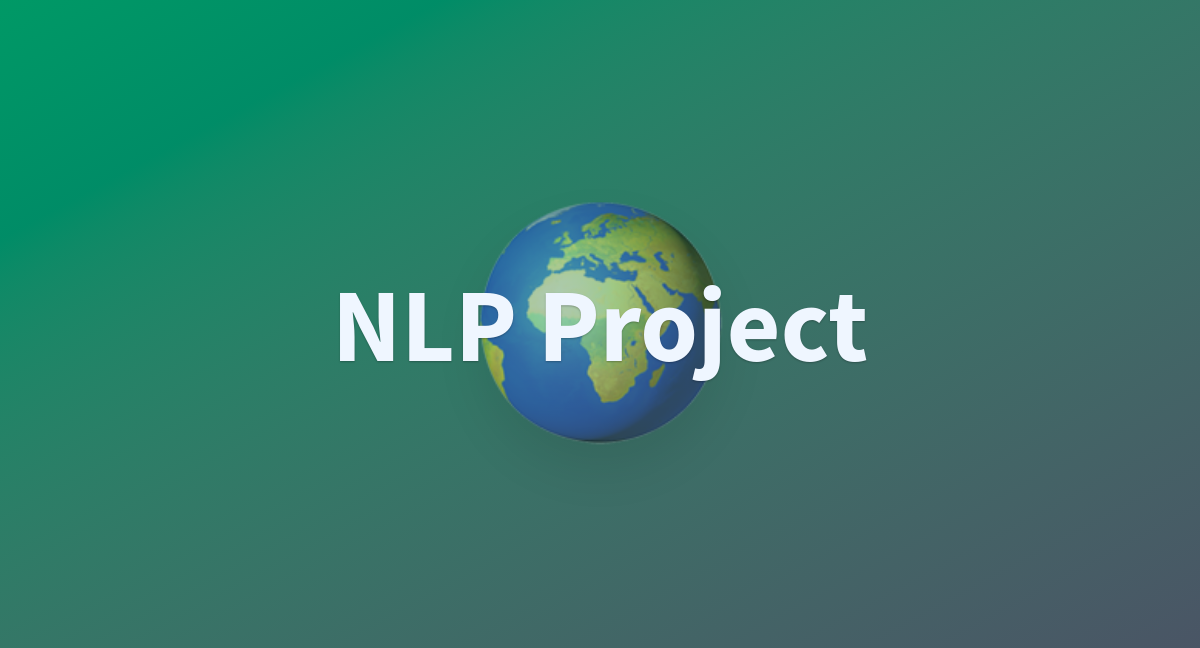 NLP Project - a Hugging Face Space by osheina NLP Project - a Hugging Face Space by osheina