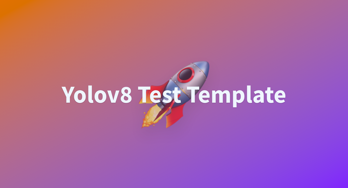 Yolov8 Test Template - a Hugging Face Space by owaiskha9654 Yolov8 Test Template - a Hugging Face Space by owaiskha9654