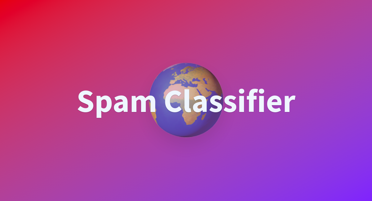 Spam Classifier A Hugging Face Space By Panchajanya1999