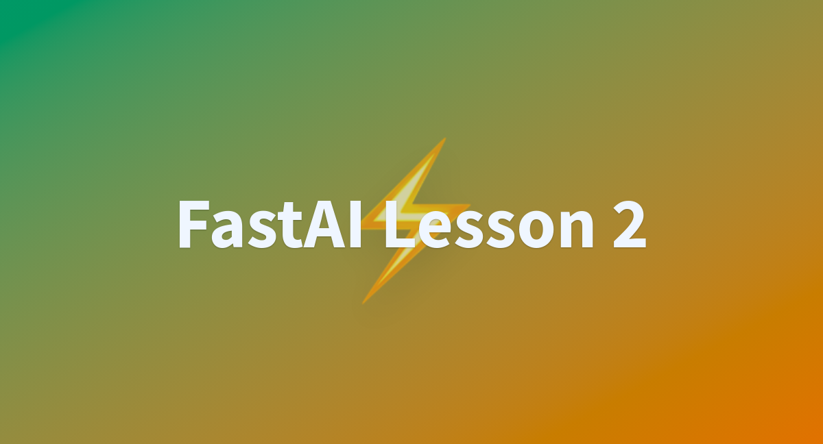 FastAI Lesson 2 - a Hugging Face Space by pentazemin FastAI Lesson 2 - a Hugging Face Space by pentazemin