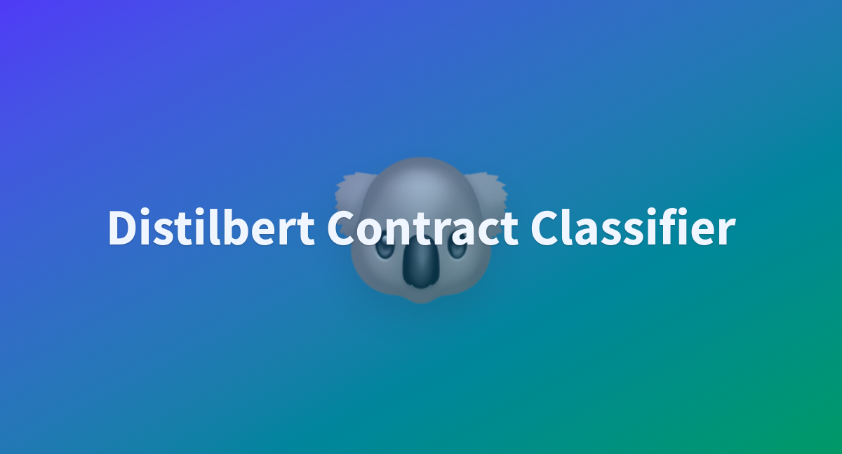 Distilbert Contract Classifier - a Hugging Face Space by phoen1x Distilbert Contract Classifier - a Hugging Face Space by phoen1x