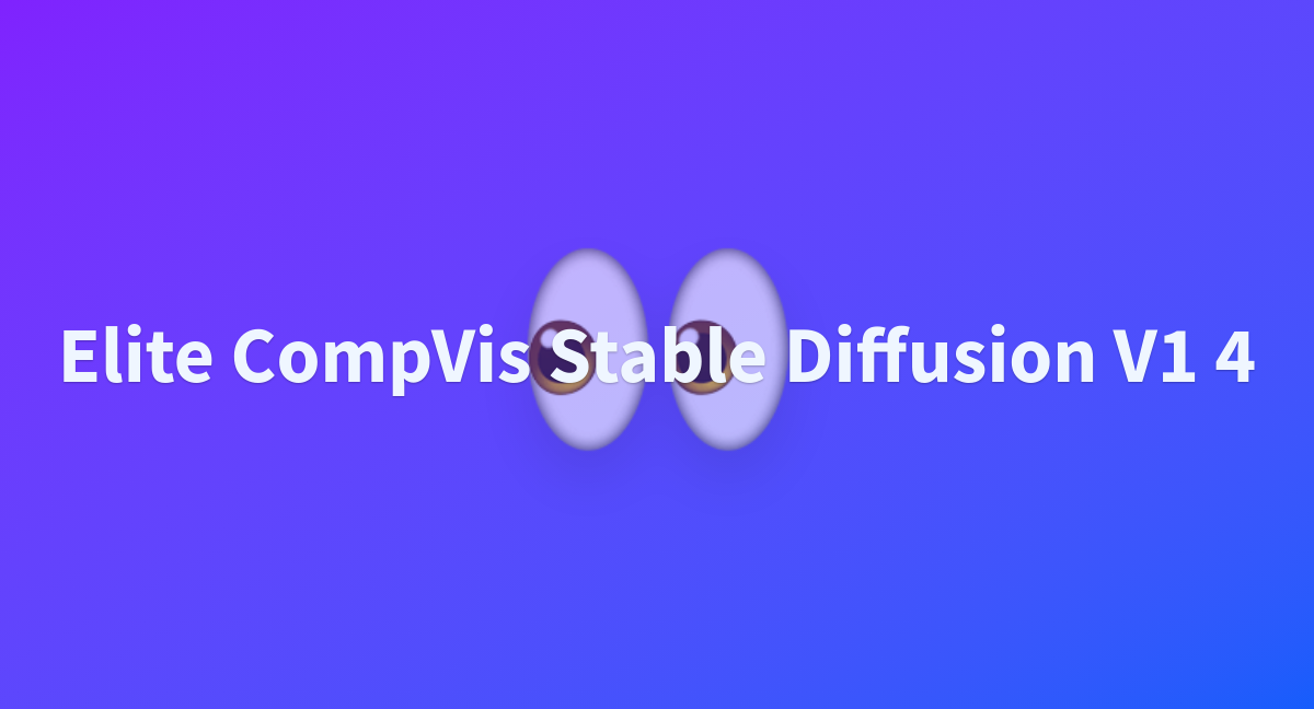 Elite CompVis Stable Diffusion V1 4 - a Hugging Face Space by pikto Elite CompVis Stable Diffusion V1 4 - a Hugging Face Space by pikto