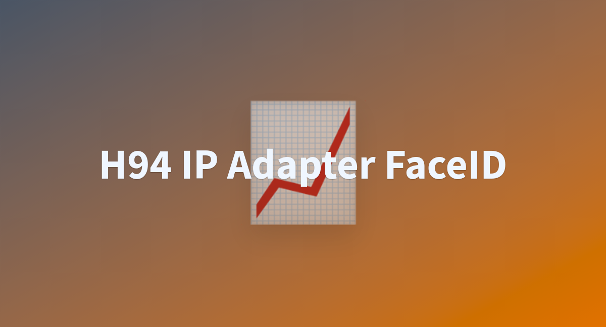 H94 IP Adapter FaceID - a Hugging Face Space by rachidvis H94 IP Adapter FaceID - a Hugging Face Space by rachidvis