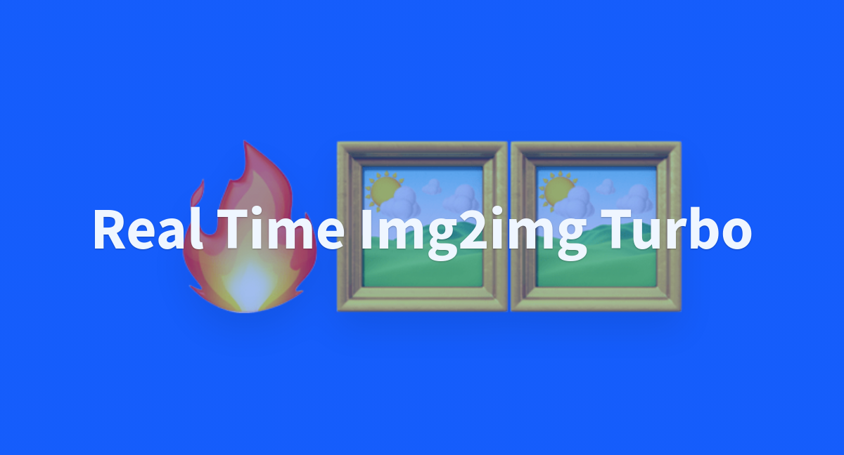 Real Time Img2img Turbo - a Hugging Face Space by radames Real Time Img2img Turbo - a Hugging Face Space by radames