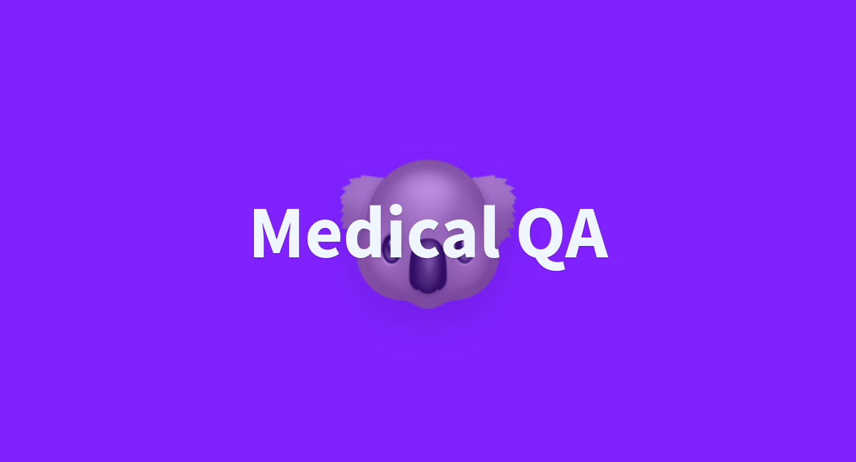 Medical QA - a Hugging Face Space by radhikamodi Medical QA - a Hugging Face Space by radhikamodi