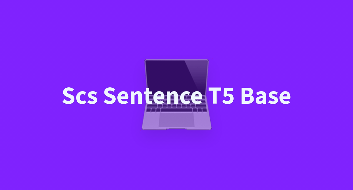 Scs Sentence T5 Base - a Hugging Face Space by rbiswasfc Scs Sentence T5 Base - a Hugging Face Space by rbiswasfc