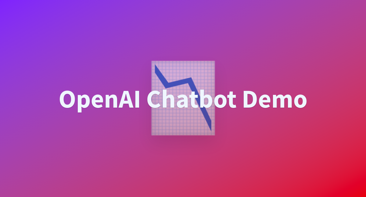 OpenAI Chatbot Demo - a Hugging Face Space by realdeeep OpenAI Chatbot Demo - a Hugging Face Space by realdeeep