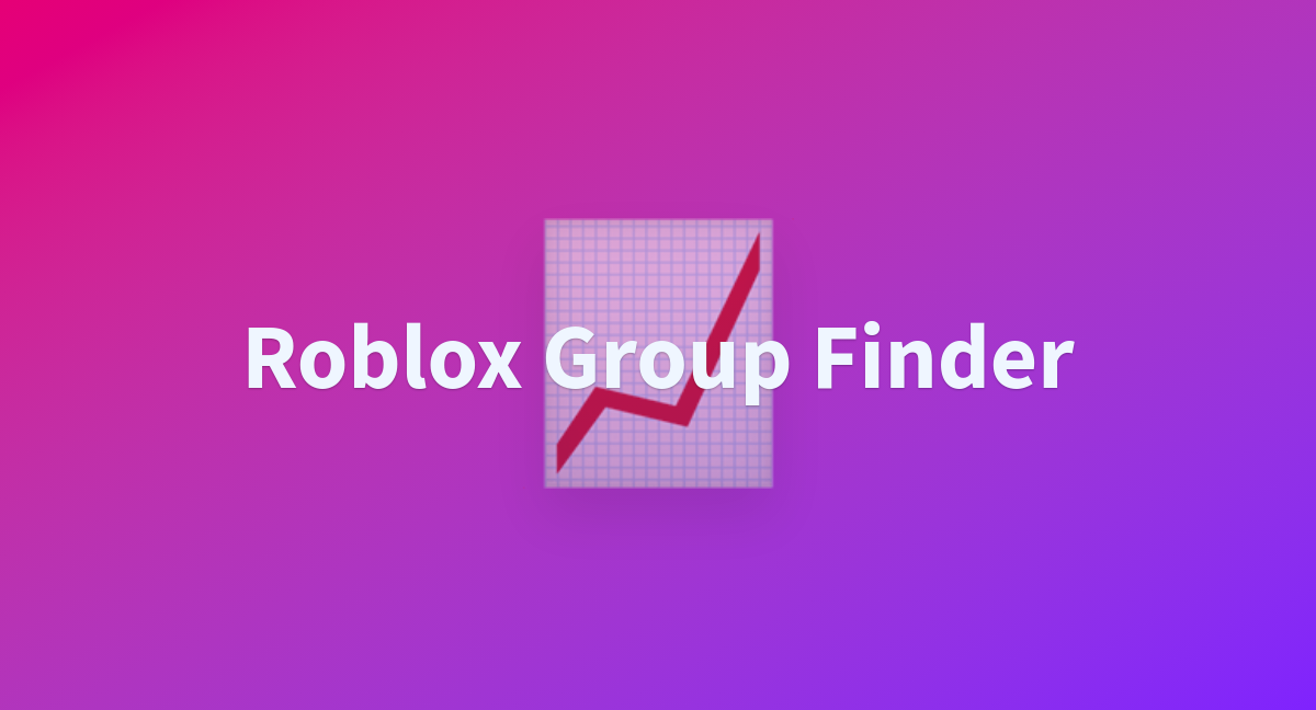 Roblox Group Finder - a Hugging Face Space by realipaduser Roblox Group Finder - a Hugging Face Space by realipaduser