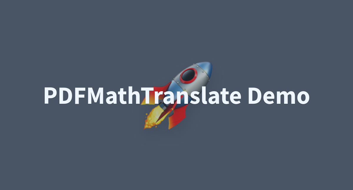 Pdfmathtranslate Demo A Hugging Face Space By Reycn