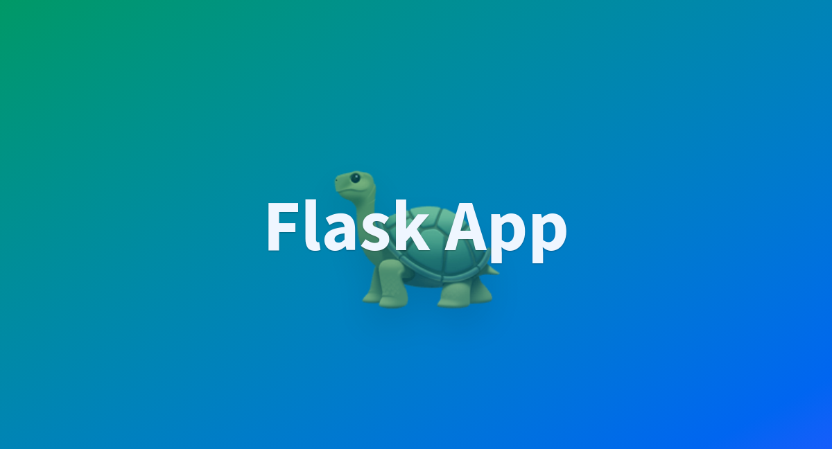 Flask App - a Hugging Face Space by rishabhio Flask App - a Hugging Face Space by rishabhio