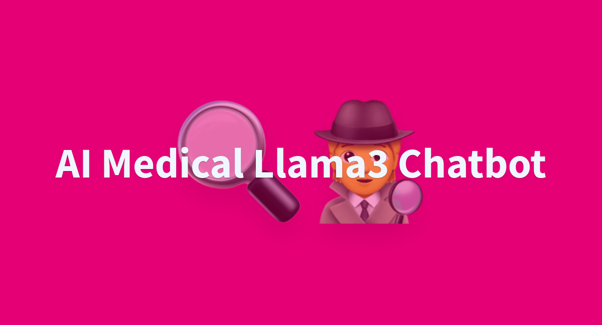 AI Medical Llama3 Chatbot - a Hugging Face Space by ruslanmv AI Medical Llama3 Chatbot - a Hugging Face Space by ruslanmv
