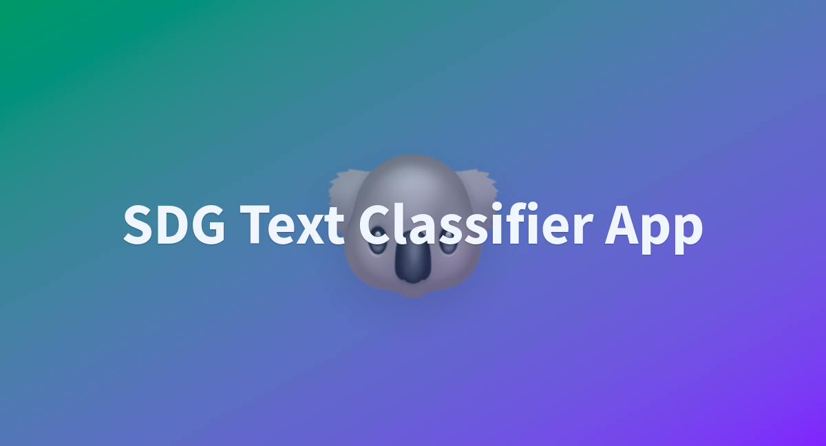 SDG Text Classifier App - a Hugging Face Space by sadickam SDG Text Classifier App - a Hugging Face Space by sadickam
