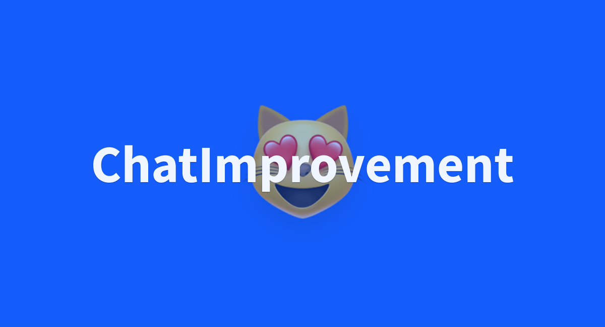 ChatImprovement - a Hugging Face Space by sageking7 ChatImprovement - a Hugging Face Space by sageking7