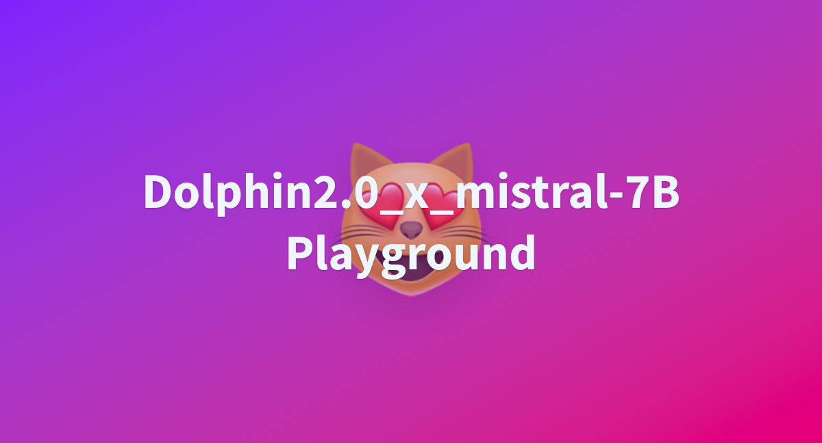 sam749/TheBloke_dolphin-2.0-mistral-7B-GGUF_Playground at main sam749/TheBloke_dolphin-2.0-mistral-7B-GGUF_Playground at main