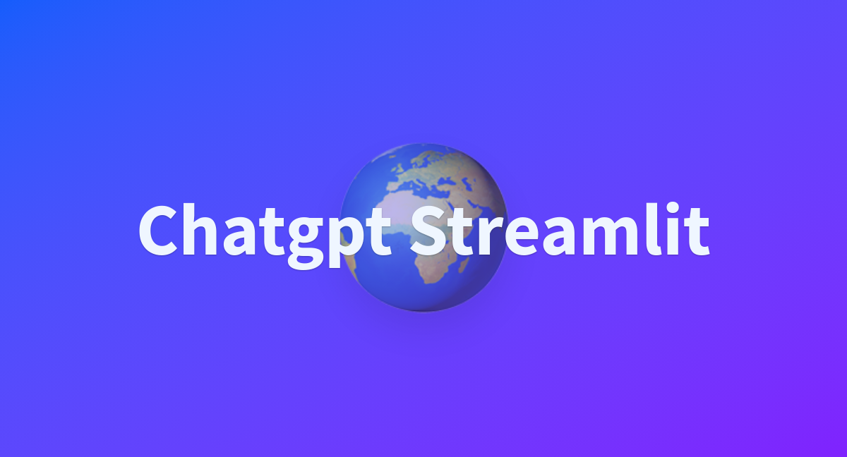Chatgpt Streamlit - a Hugging Face Space by sandofree Chatgpt Streamlit - a Hugging Face Space by sandofree