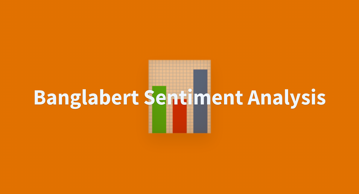 Banglabert Sentiment Analysis - a Hugging Face Space by sanzanalora Banglabert Sentiment Analysis - a Hugging Face Space by sanzanalora