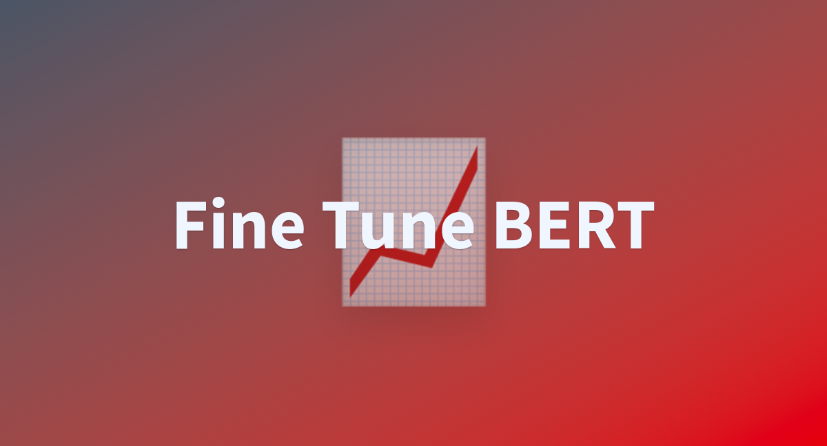sarangsonar/fine-tune-BERT at main sarangsonar/fine-tune-BERT at main