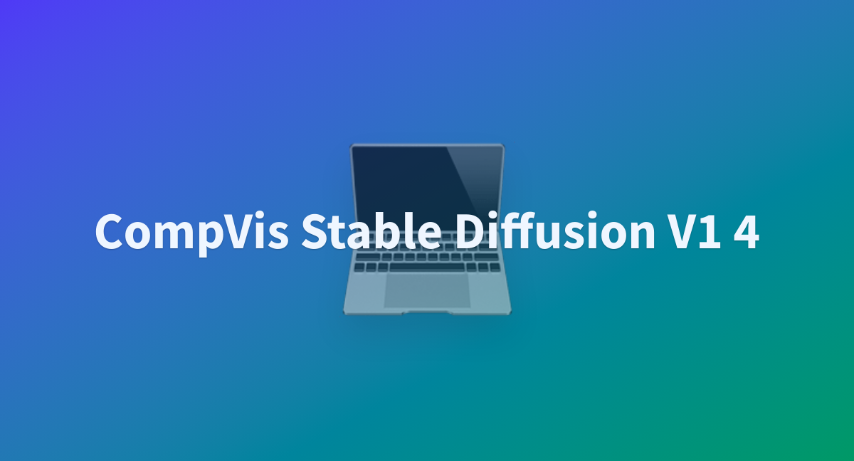 CompVis Stable Diffusion V1 4 - a Hugging Face Space by sdrstoica CompVis Stable Diffusion V1 4 - a Hugging Face Space by sdrstoica
