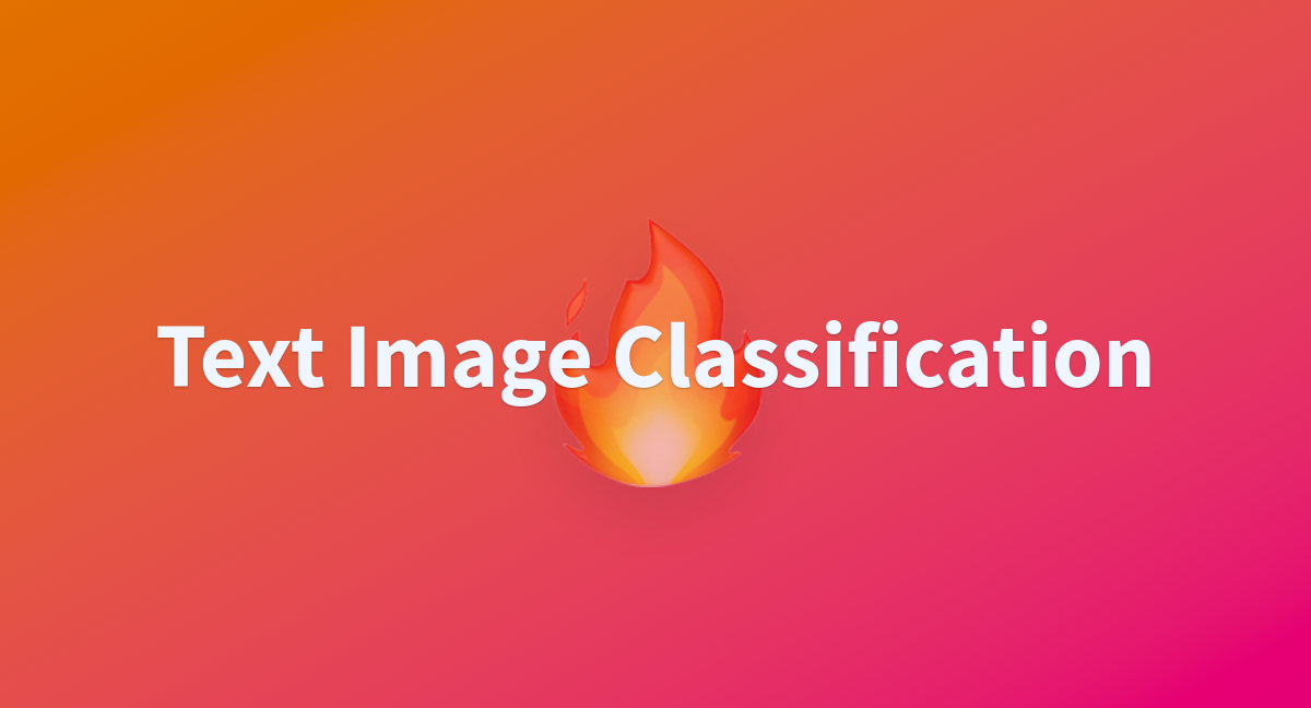 Text Image Classification A Hugging Face Space By Shamil 123