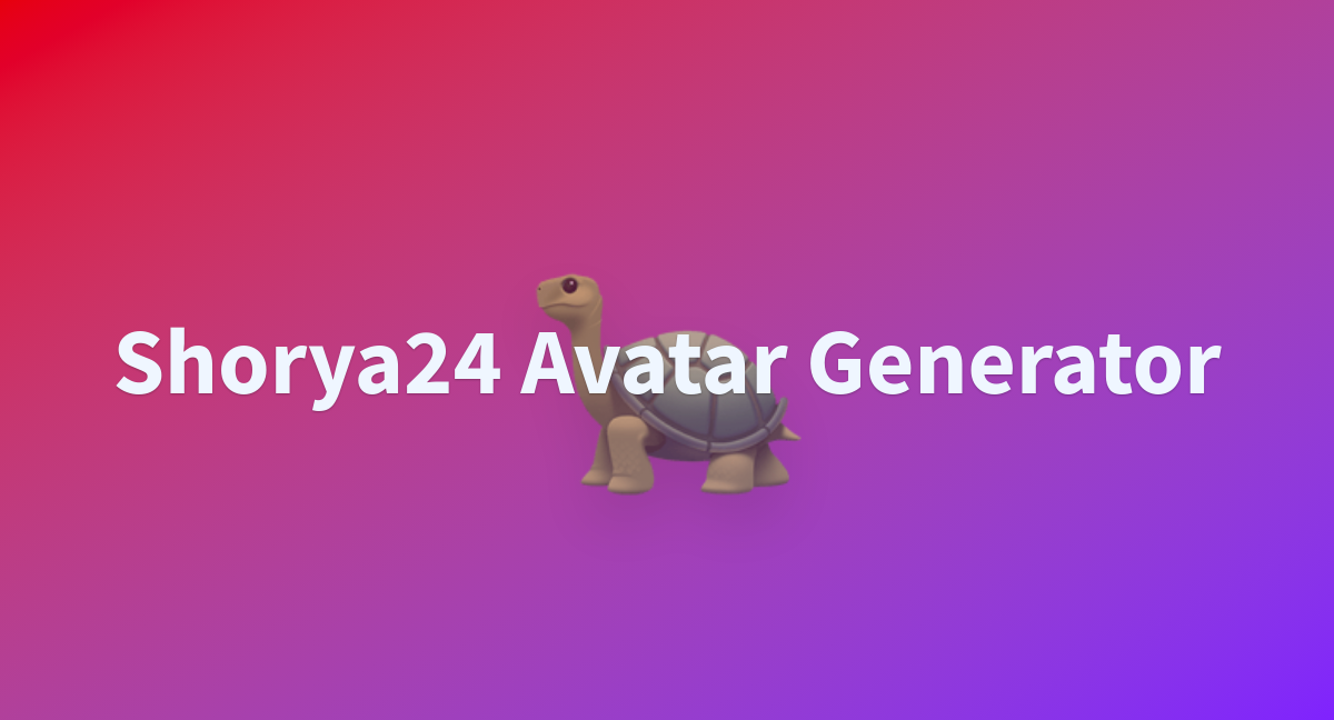 Shorya24 Avatar Generator - a Hugging Face Space by shorya24 Shorya24 Avatar Generator - a Hugging Face Space by shorya24