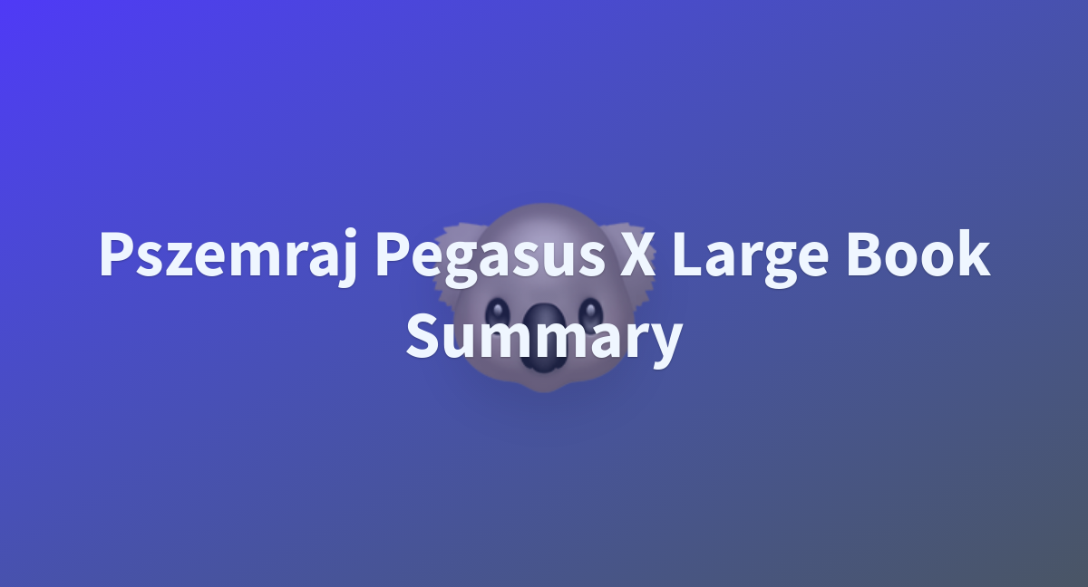 app.py · shraddhahahaha/pszemraj-pegasus-x-large-book-summary at main app.py · shraddhahahaha/pszemraj-pegasus-x-large-book-summary at main
