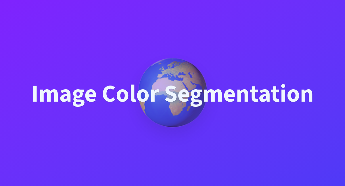 Image Color Segmentation A Hugging Face Space By Shubhpatel6001