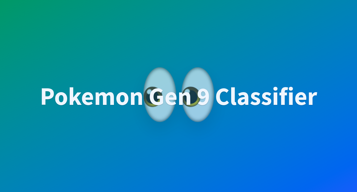 shuraimi/Pokemon-Gen-9-Classifier at main shuraimi/Pokemon-Gen-9-Classifier at main