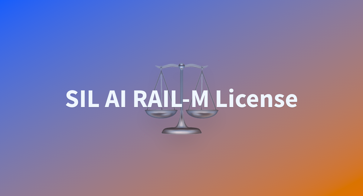 SIL AI RAIL-M License - a Hugging Face Space by sil-ai SIL AI RAIL-M License - a Hugging Face Space by sil-ai