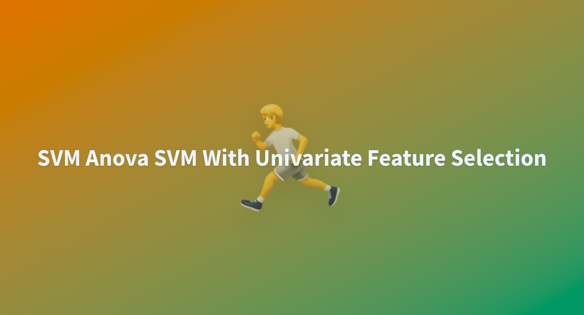 Svm Anova Svm With Univariate Feature Selection A Hugging Face Space By Sklearn Docs