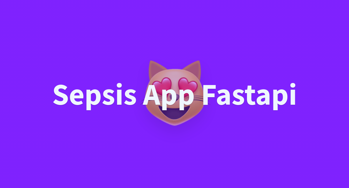 slickdata/sepsis-app-fastapi at main slickdata/sepsis-app-fastapi at main