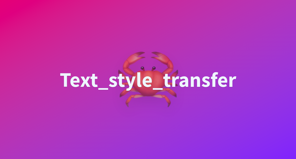 Text_style_transfer - a Hugging Face Space by sonka8d Text_style_transfer - a Hugging Face Space by sonka8d