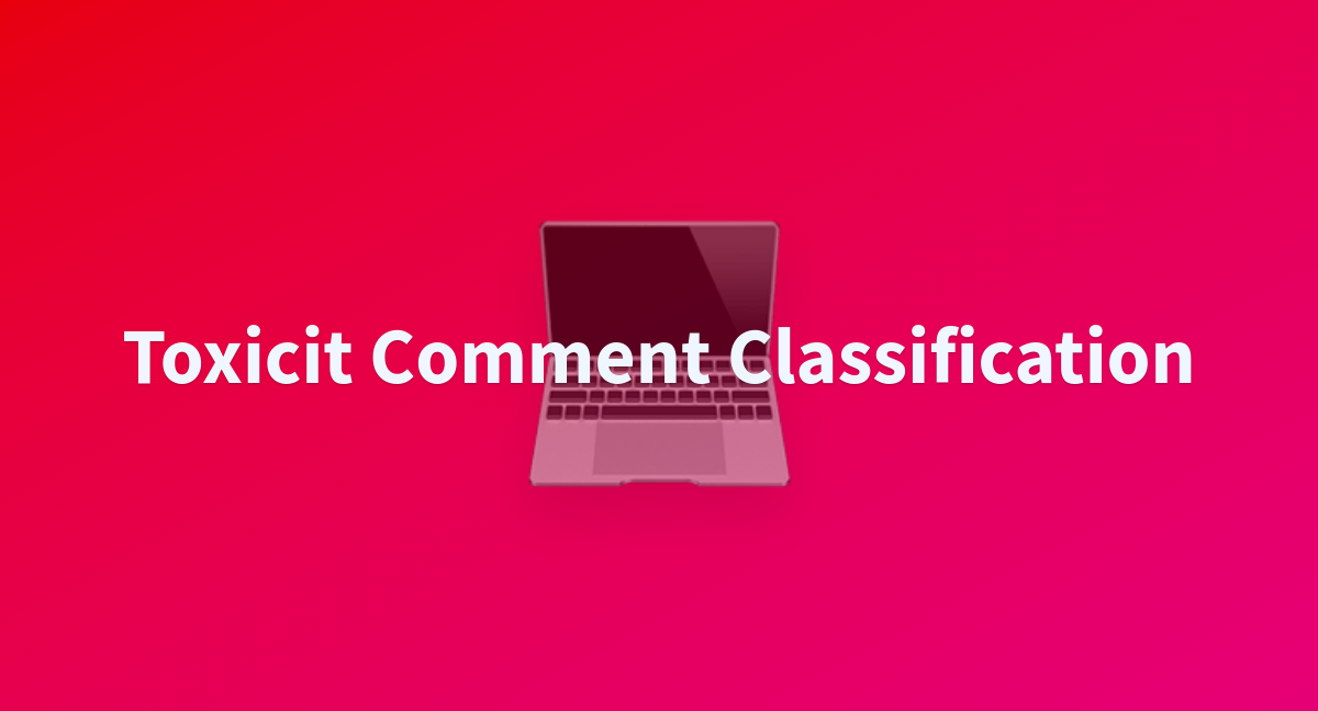 souvik7777/Toxicit-comment-classification at main souvik7777/Toxicit-comment-classification at main
