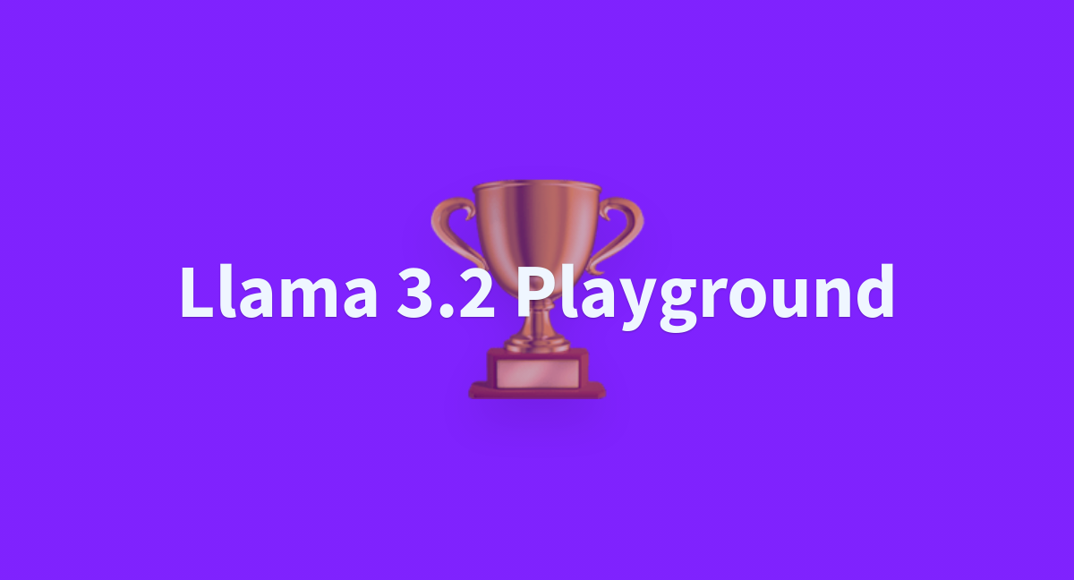 Llama 3.2 Playground - a Hugging Face Space by srgtuszy Llama 3.2 Playground - a Hugging Face Space by srgtuszy