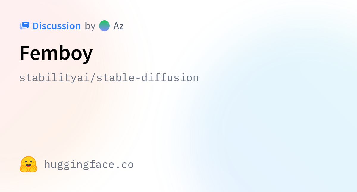 stabilityai/stable-diffusion · Femboy stabilityai/stable-diffusion · Femboy