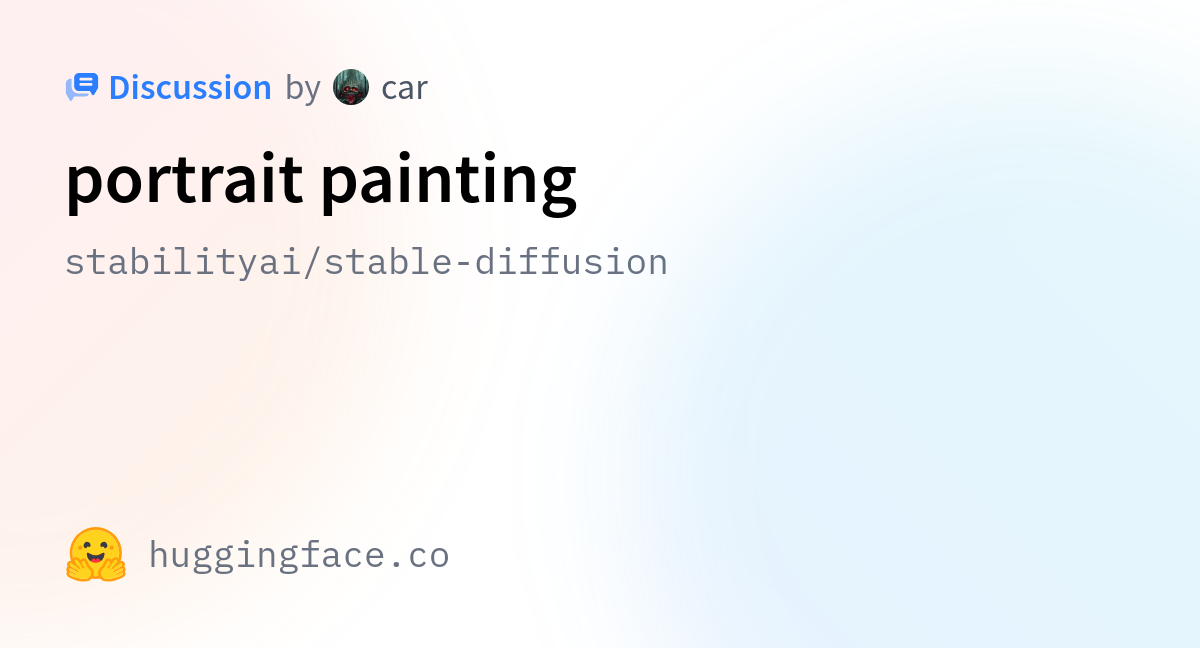 stabilityai/stable-diffusion · portrait painting stabilityai/stable-diffusion · portrait painting