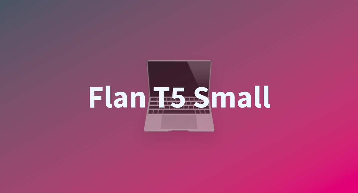 suarkadipa/flan-t5-small at main suarkadipa/flan-t5-small at main