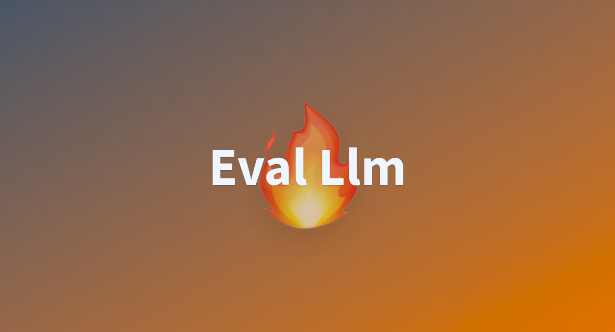 sudeepgeorge/eval-llm at main sudeepgeorge/eval-llm at main