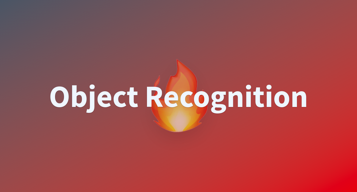 Object Recognition A Hugging Face Space By Sudhir2016 6462