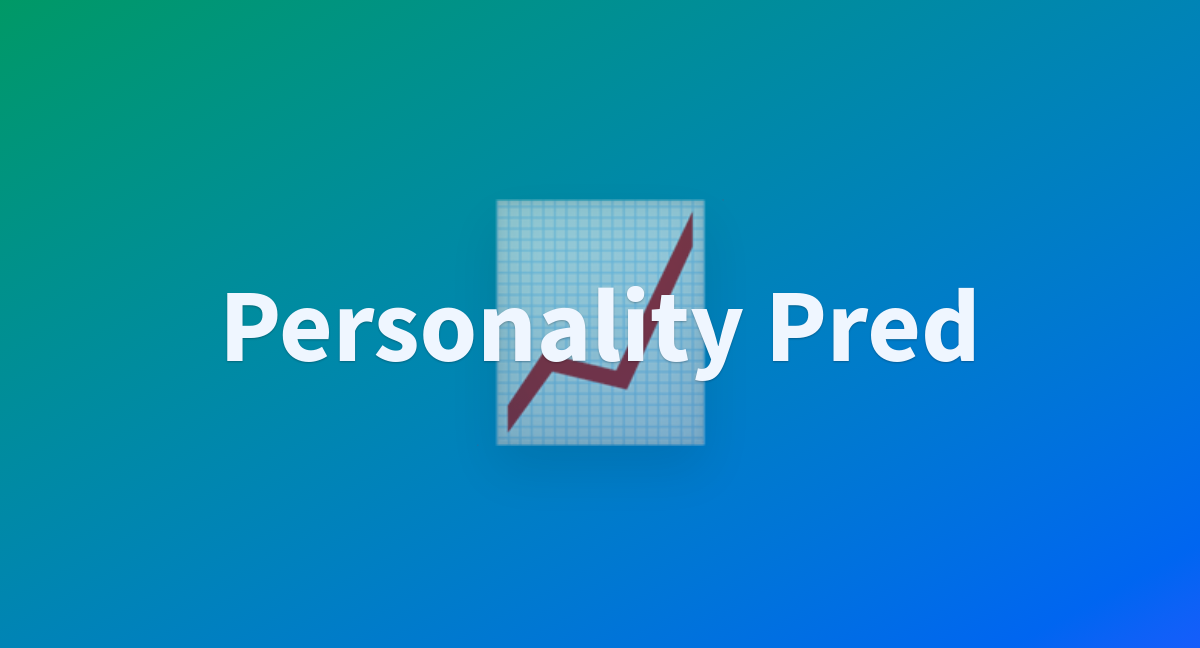 Personality Pred A Hugging Face Space By Tarunika 03